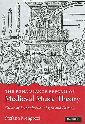 The Renaissance Reform of Medieval Music Theory