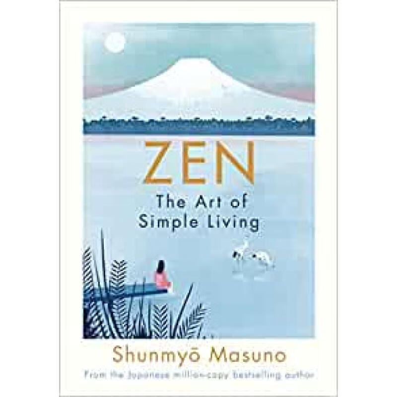 Zen: The Art of Simple Living