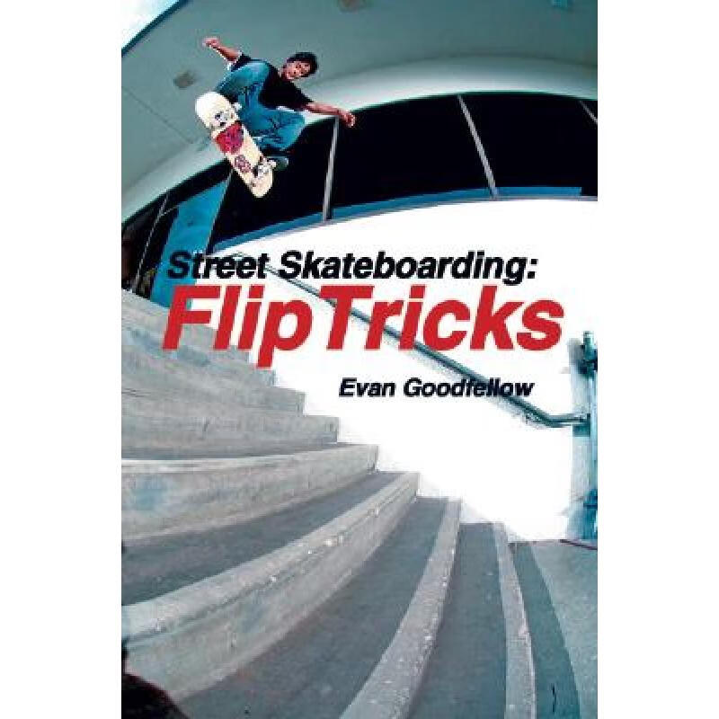 Street Skateboarding: Flip Tricks: Flip Tricks