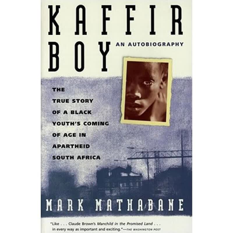 Kaffir Boy: The True Story of a Black Youth'...
