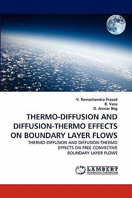 Thermo-Diffusion and Diffusion-Thermo Effects on