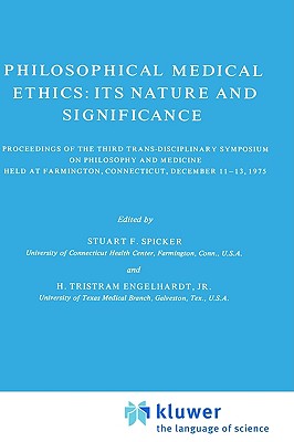 Philosophical Medical Ethics: Its Nature and Significance