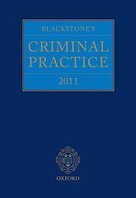 Blackstone's Criminal Practice 2011 (Book with