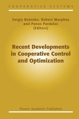 Recent Developments in Cooperative Control and Optimization