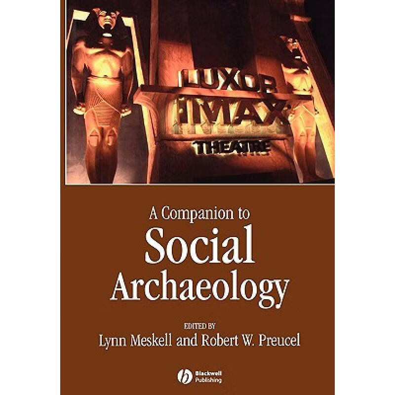 A Companion To Social Archaeology [Wiley考古类]