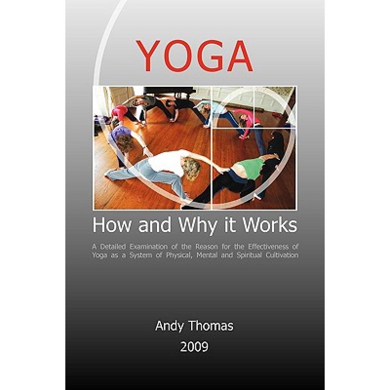 Yoga. How and Why It Works