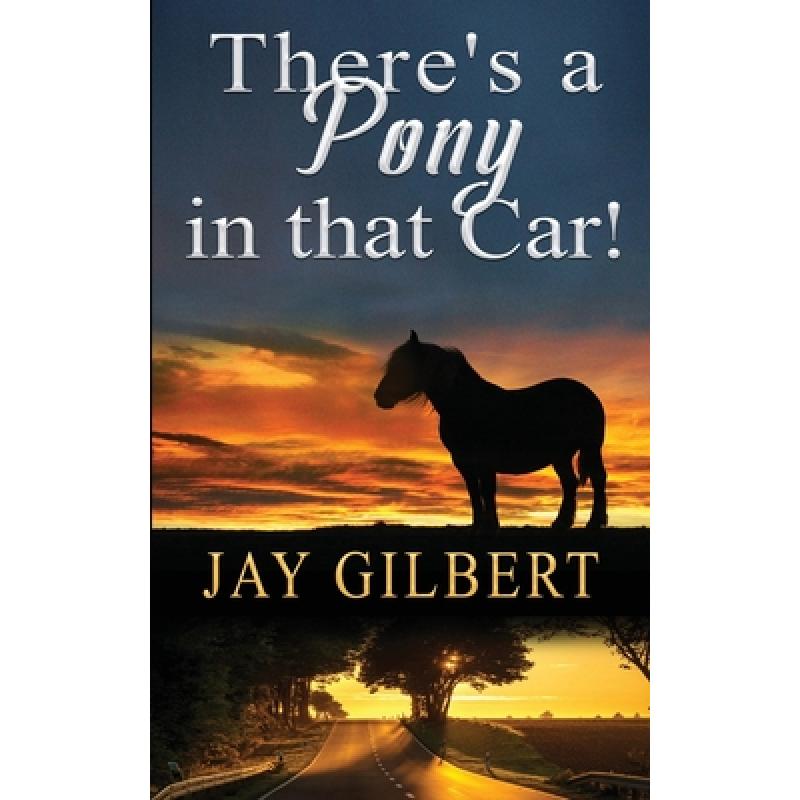 There's A Pony In That Car!