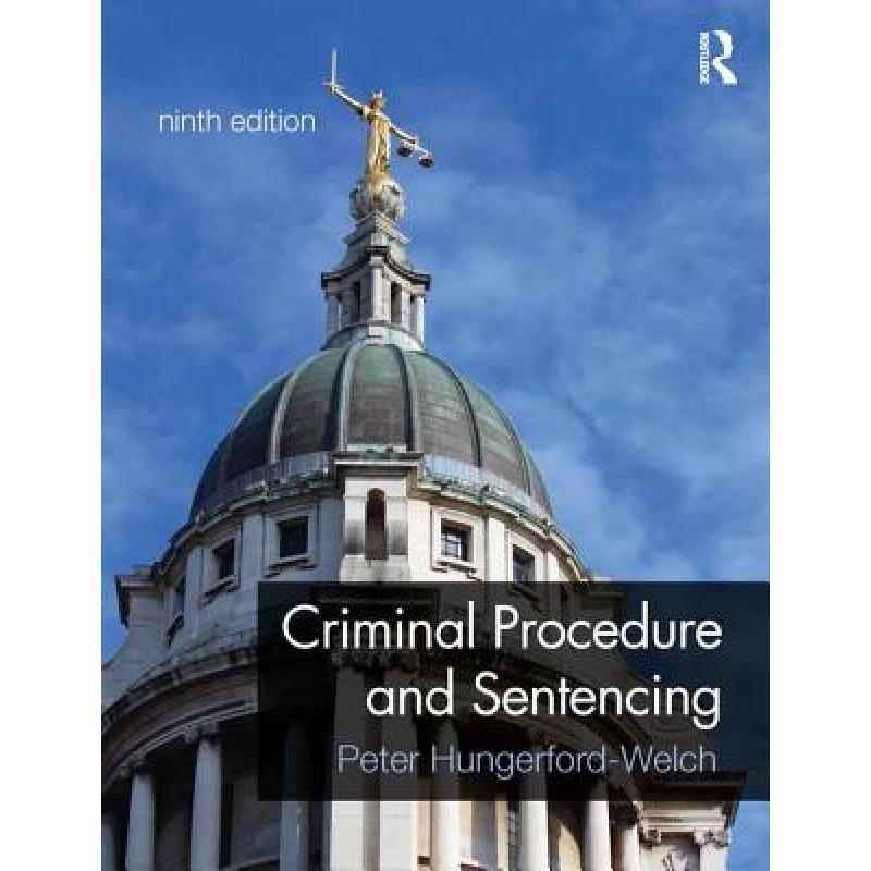 CRIMINAL PROCEDURE & SENTENCING 9/E