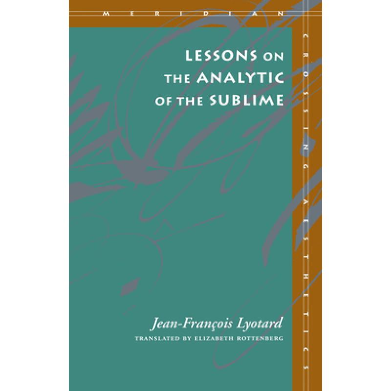 Lessons on the Analytic of the Sublime