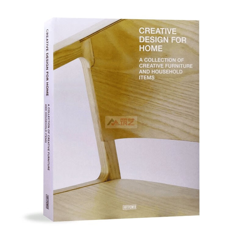 Creative Design for Home 创意家居产品设计 灯具桌子椅子沙发家具设计书籍