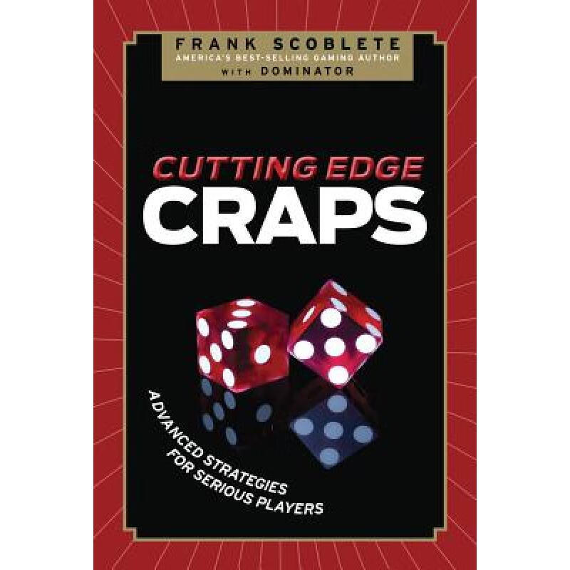 Cutting Edge Craps: Advanced Strategies for Serious Players