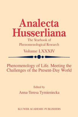 Phenomenology of Life. Meeting the Challenges o