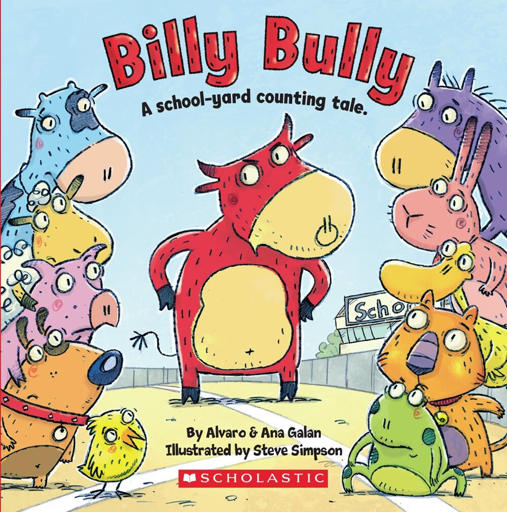 学乐 粗鲁的小牛 1册 英文原版 故事书  Scholastic Billy Bully: A School-Yard Counting 平装 3-6岁
