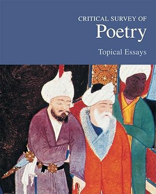 Critical Survey of Poetry: Topical Essays: Prin