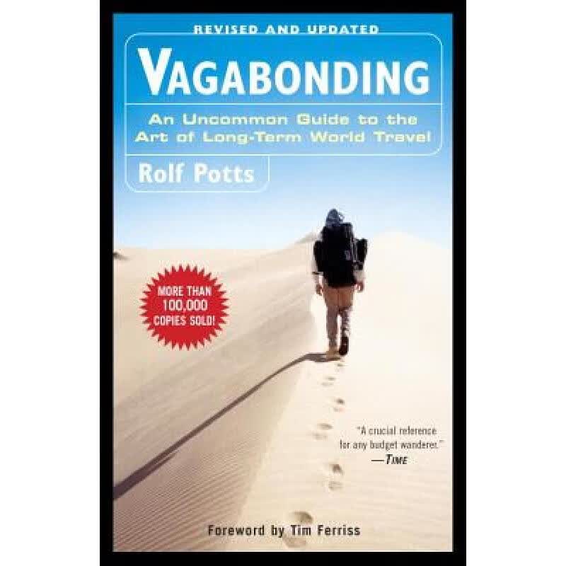 Vagabonding: An Uncommon Guide to the Art of...