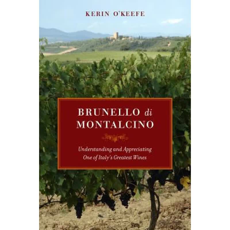 Brunello Di Montalcino: Understanding and Ap...