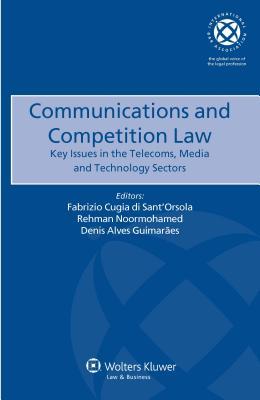 Communications and Competition Law: Key Issues i