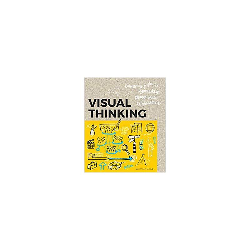 Visual Thinking: Empowering People and O 图书
