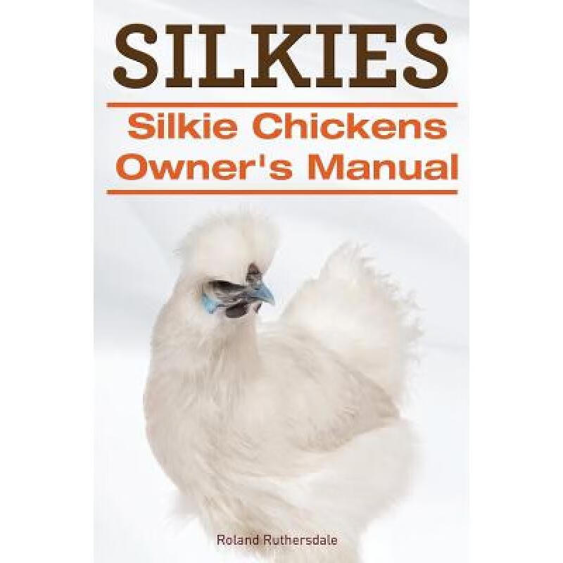 现货 Silkies. Silkie Chickens Owners Manual.