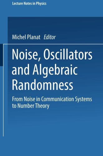 Noise, Oscillators and Algebraic Randomness