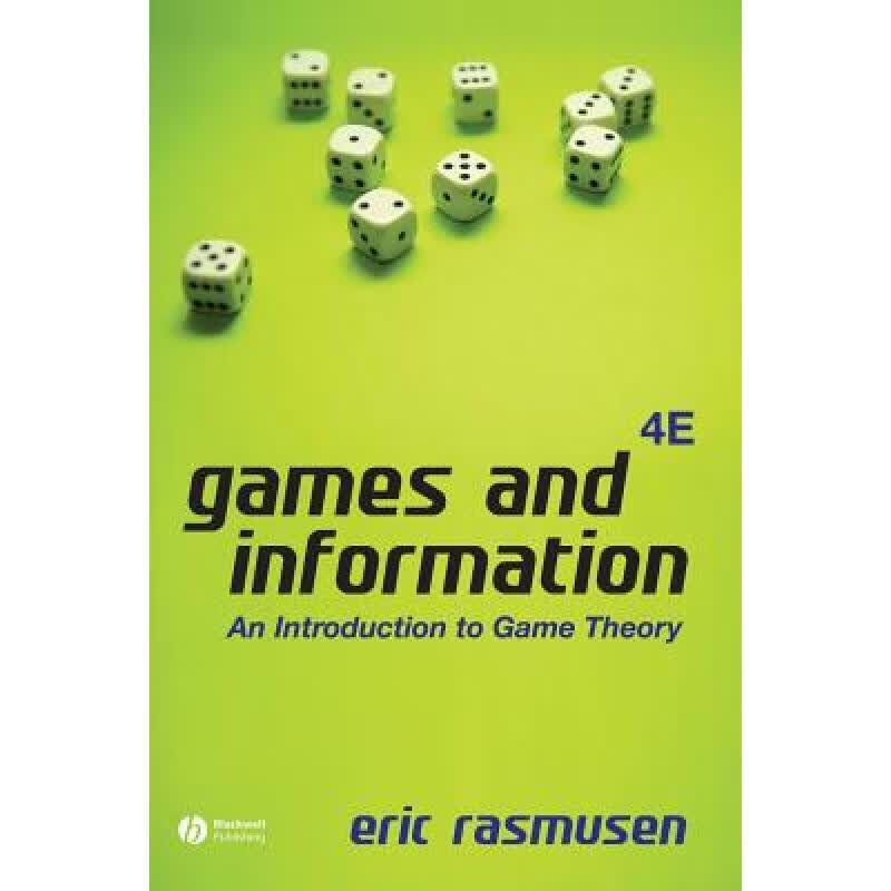Games And Information - An Introduction To Game Theory 4E [Wiley经济学]