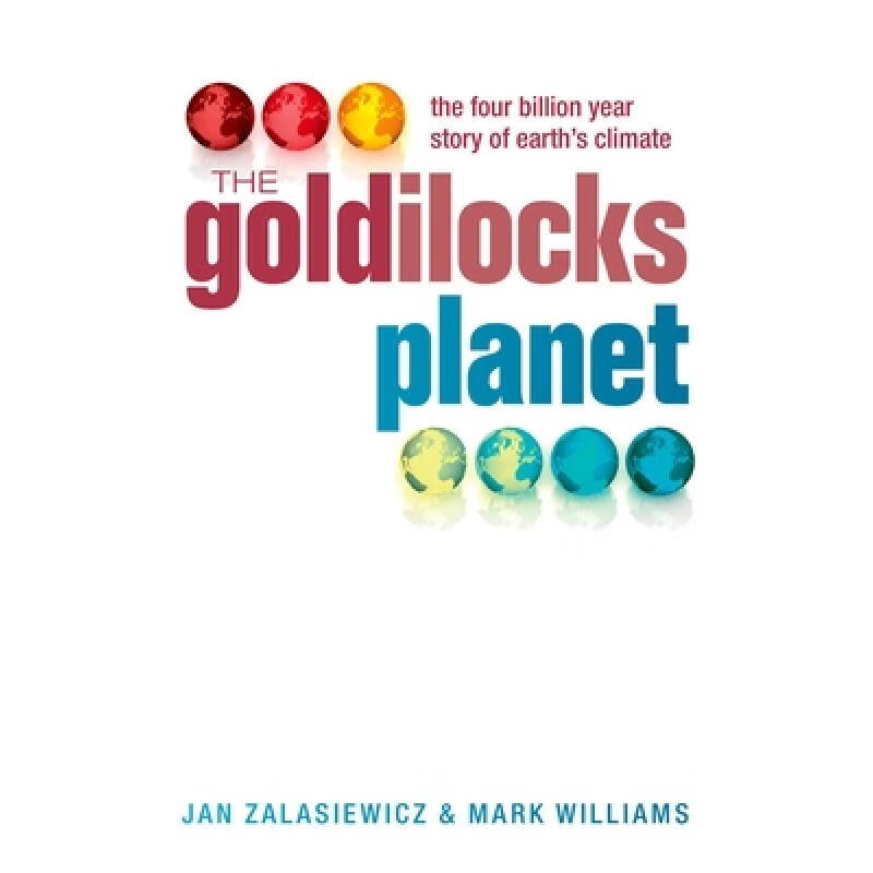 The Goldilocks Planet: The Four Billion Year Story of Earth's Climate