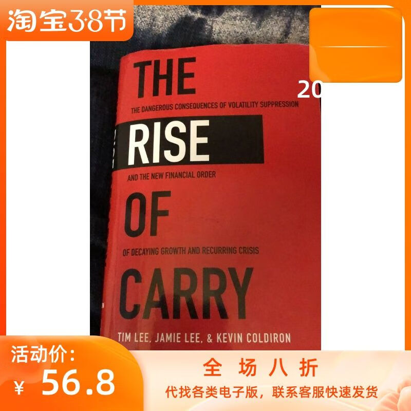 The Rise of Carry The Dangerous Consequences of Volatility