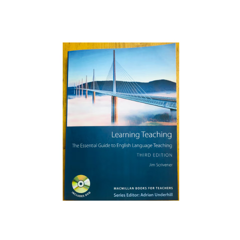 Learning Teaching: The Essential Guide to English
