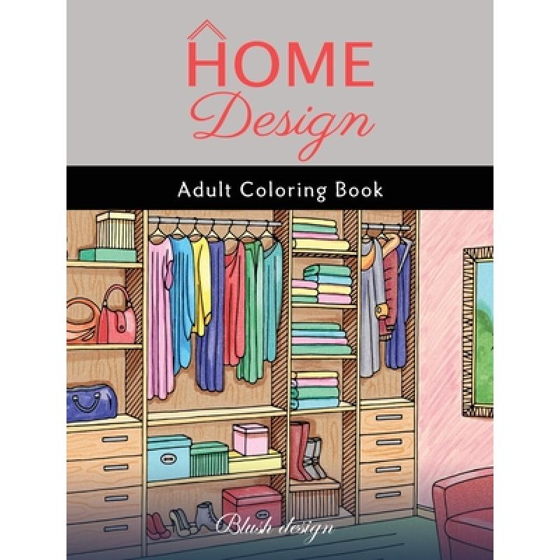Home Design: Adult Coloring Book