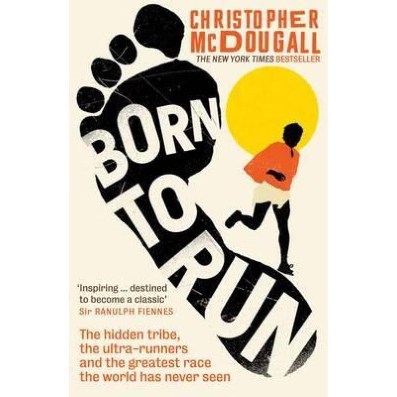 Born to Run: The hidden tribe, the ultra-run...