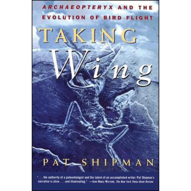 Taking Wing: Archaeopteryx and the Evolution...