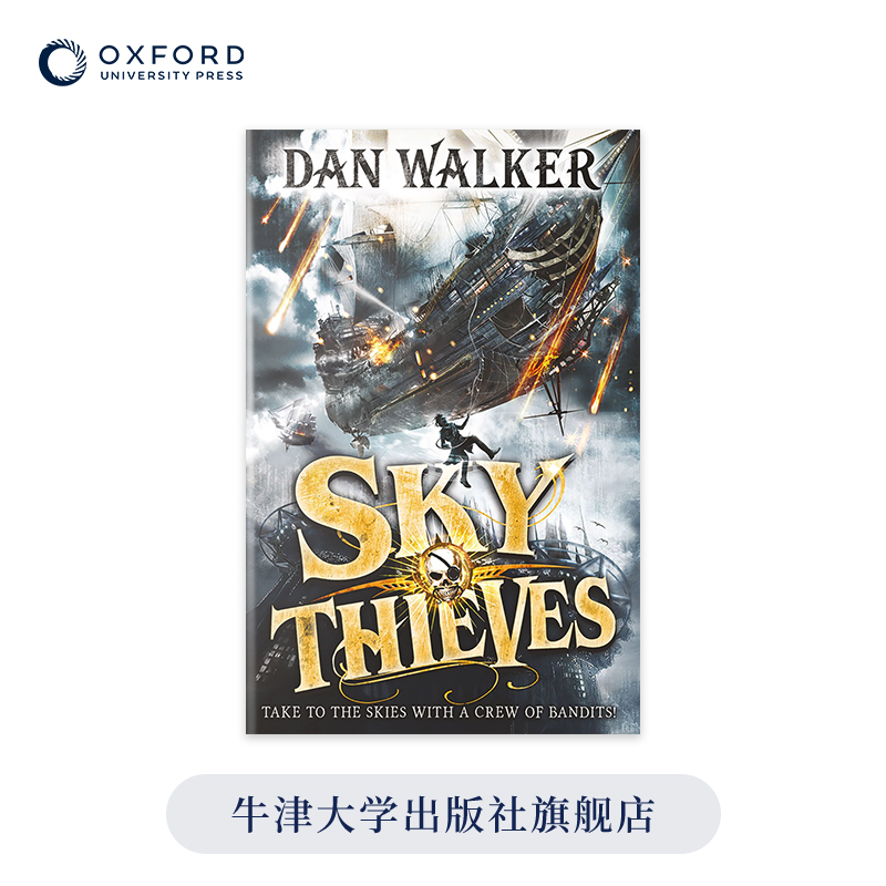 牛津大学出版社 Sky Thieves 英文原版 青少年读物 进口原版 章节书