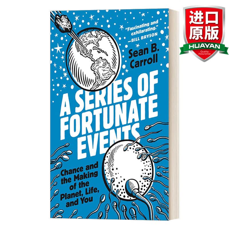 A Series of Fortunate Events 英文原版 一系列幸运事件 机会与地球生命和你的形成 Sean B. Carroll 英文版 进口英语原版书籍