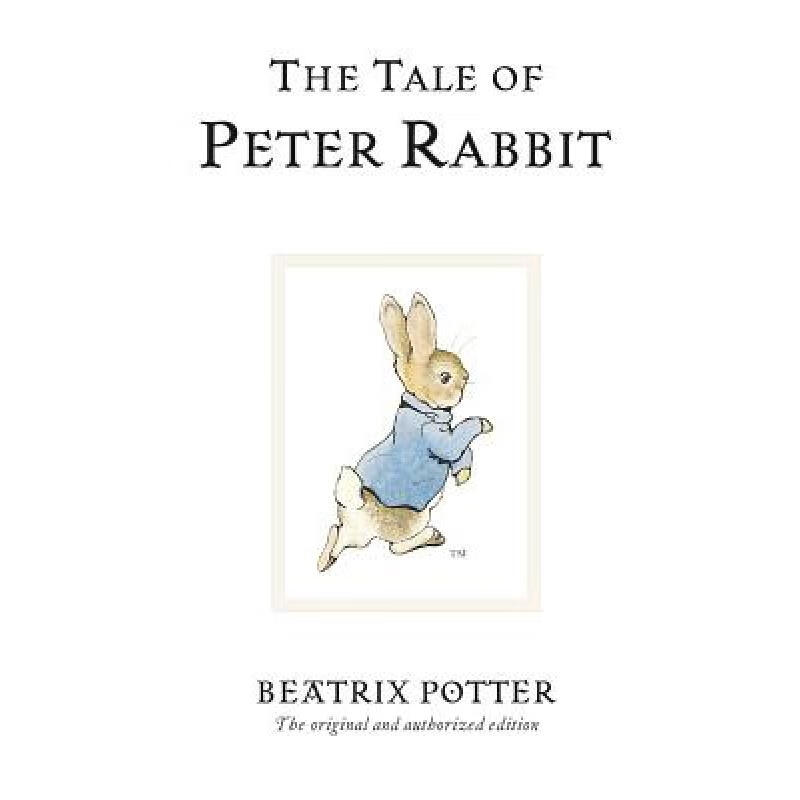 Tale Of Peter Rabbit: The original and autho...