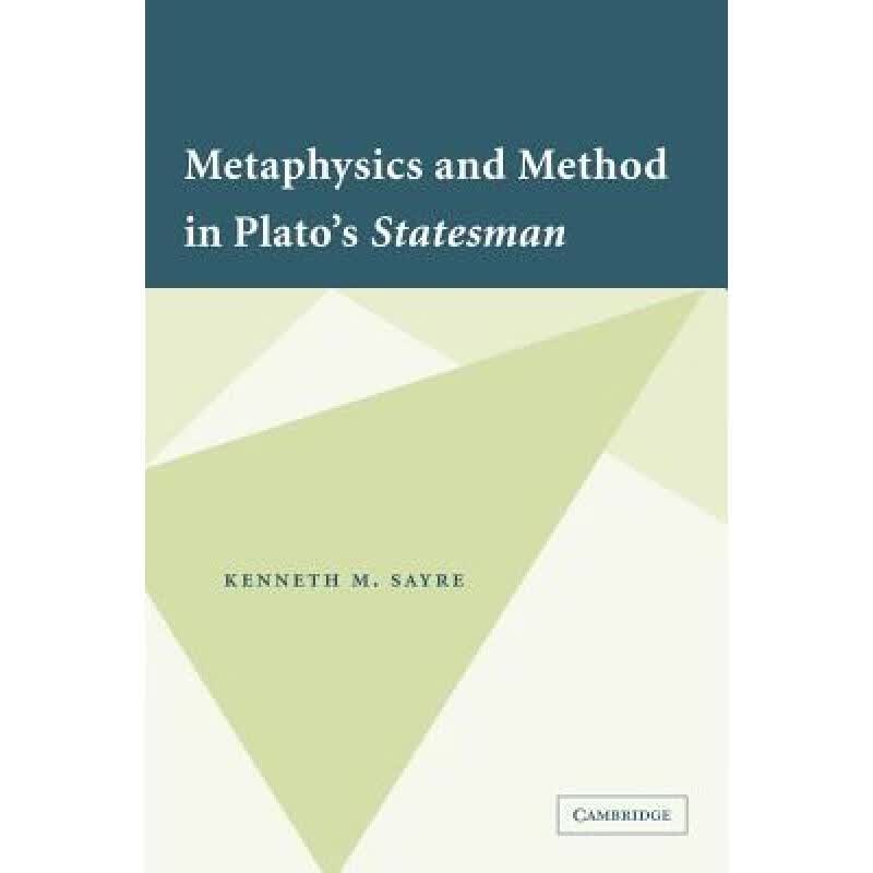 Metaphysics and Method in Plato's Statesman
