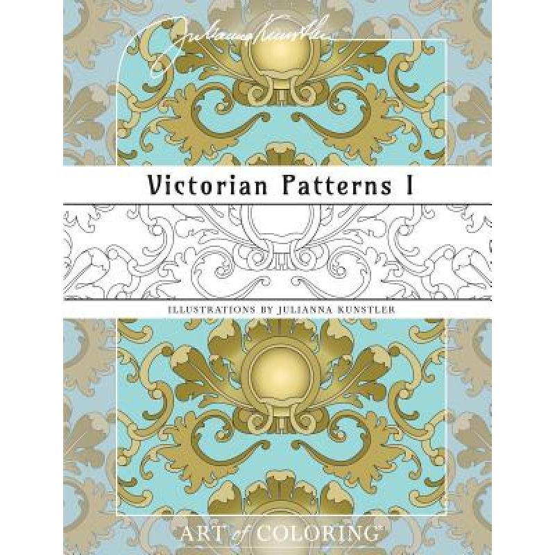 Victorian Patterns 1: Art of Coloring