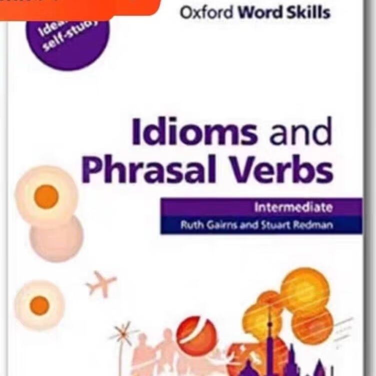 Oxford Word Skills: Intermediate Idioms 中级英文纸质书