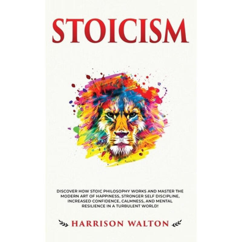 Stoicism: Discover How Stoic Philosophy Work...