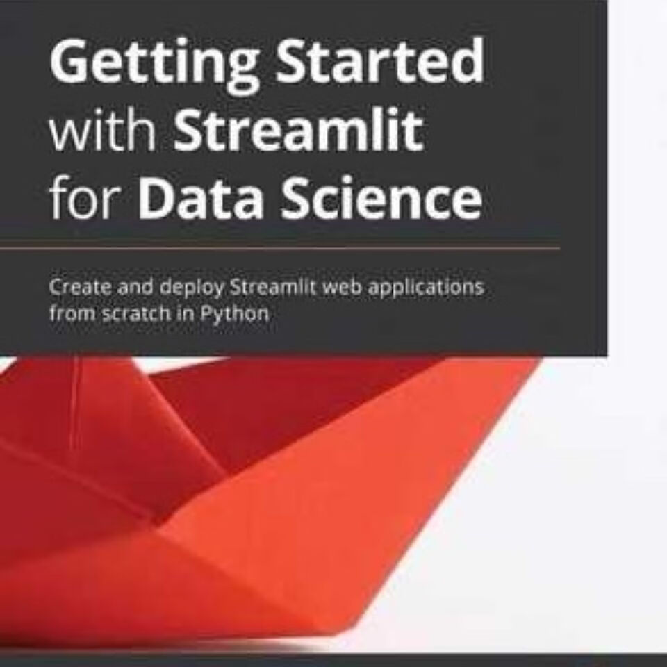Getting Started with Streamlit for Data Science纸质