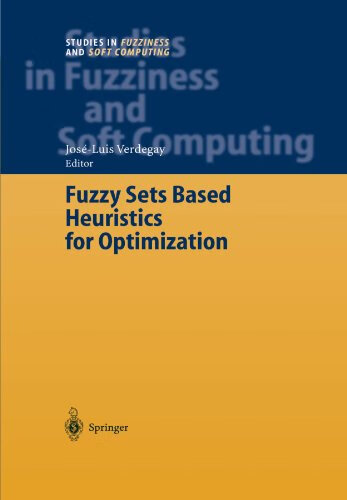 Fuzzy Sets Based Heuristics for Optimization