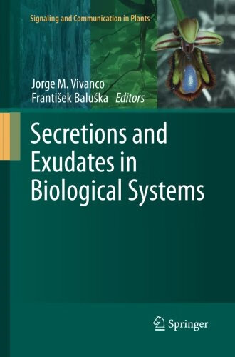 Secretions and Exudates in Biological Systems