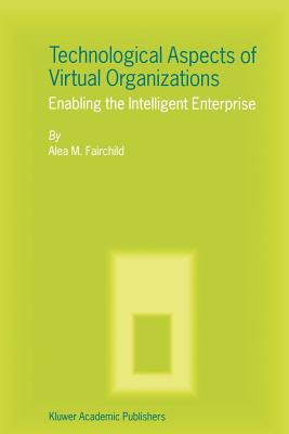 Technological Aspects of Virtual Organizations