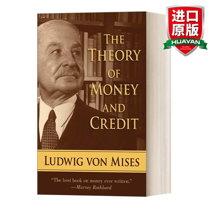 The Theory of Money and Credit 英文原版 货币和信用理论 米塞斯 英文版 进口英语原版书籍