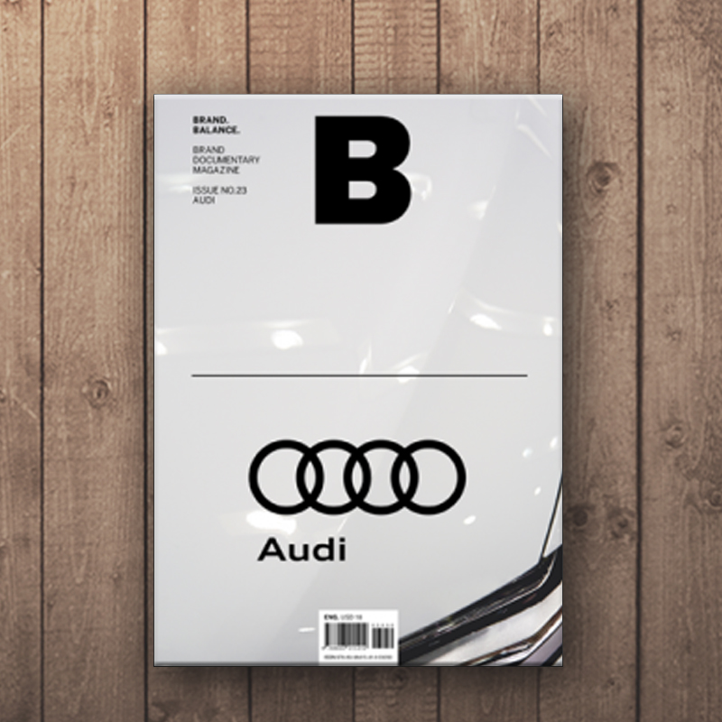 【B杂志】Magazine B BRAND BALANCE品牌杂志No.23 主题AUDI-奥迪汽车