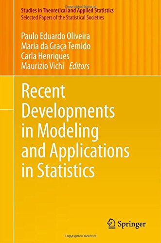 Recent Developments in Modeling and Applications in Statistics