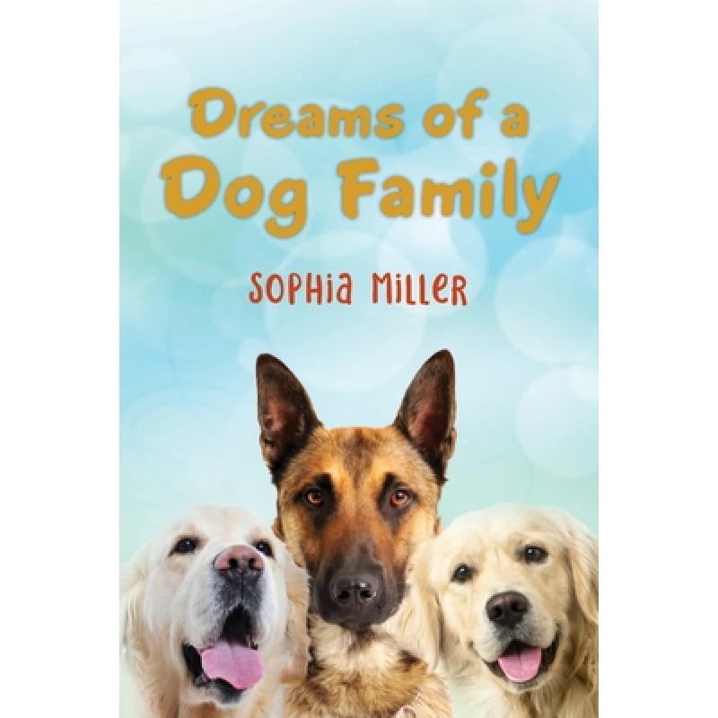 Dreams of a Dog Family
