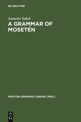 A Grammar of Mosetén