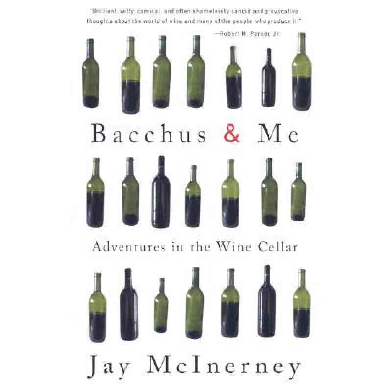 Bacchus & Me: Adventures in the Win 英文原版