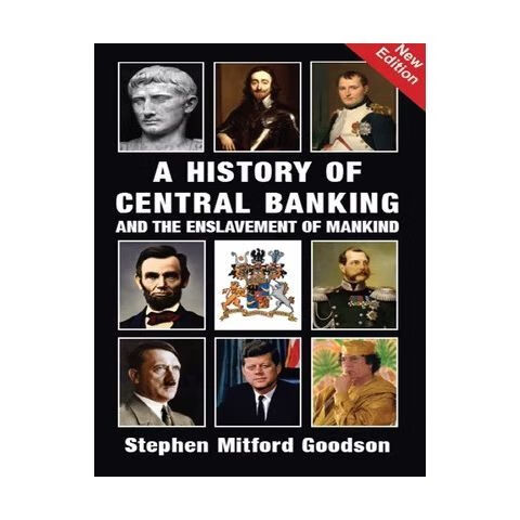 A History of Central Banking and the Enslavement of Mankind 通用