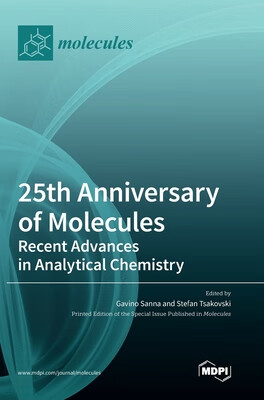 25th Anniversary of Molecules: Recent Advances in Analytical Chemistry